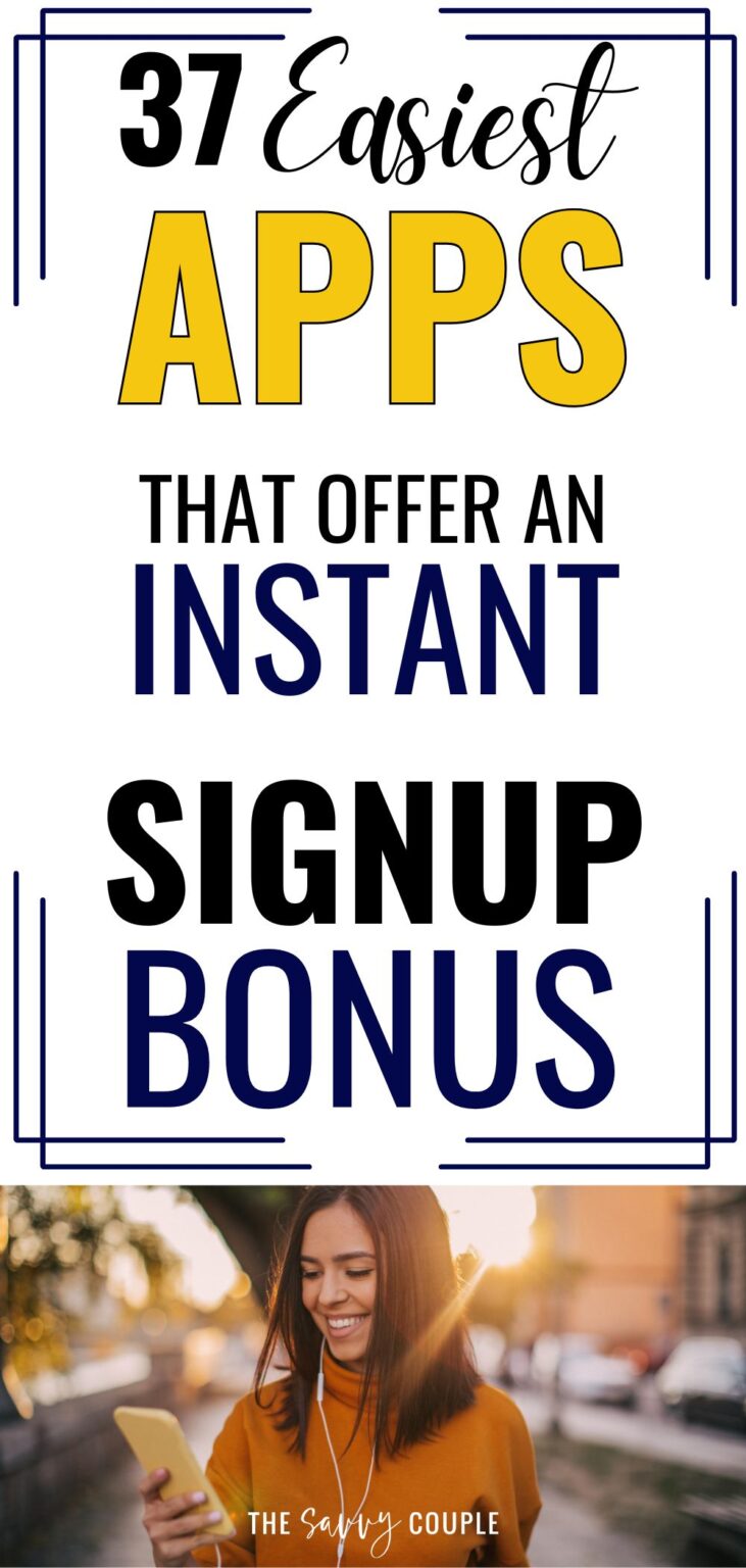 37 Apps That Give An Instant Sign-Up Bonus! (FREE Money)